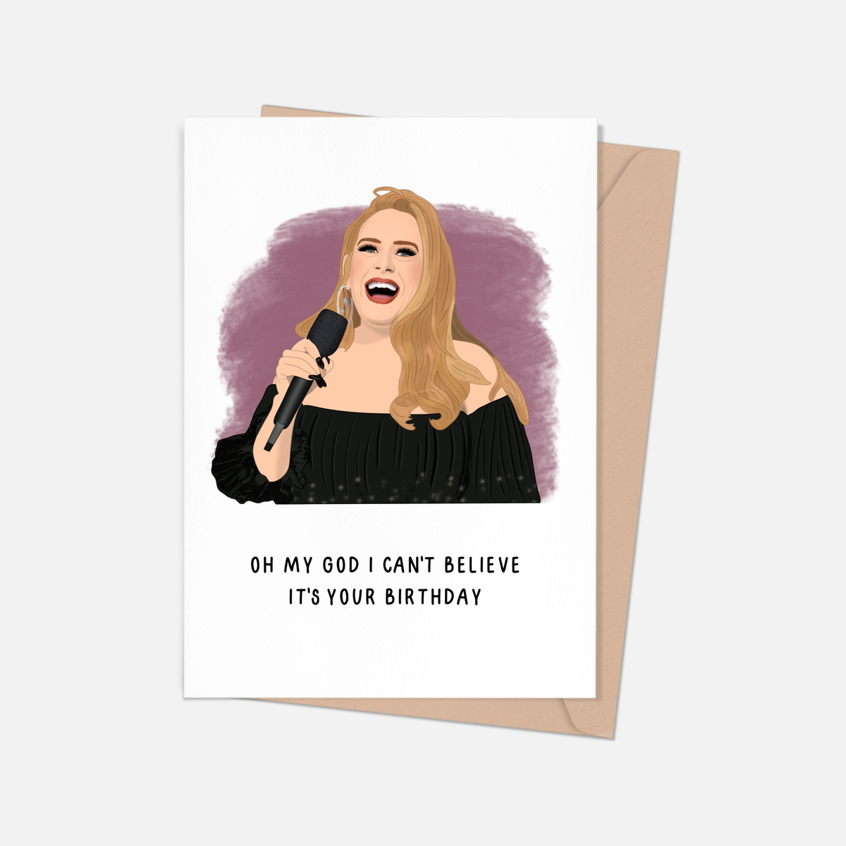 Adele Oh My God It's Your Birthday Greeting Card – nellamoon candles